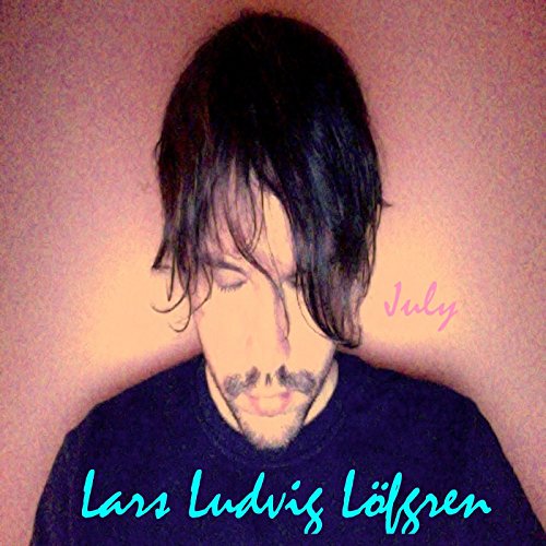 Amazon.com: July - EP : Lars Ludvig Löfgren: Digital Music