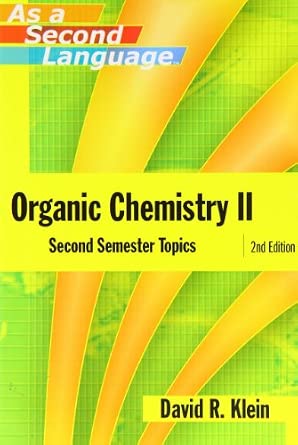 Organic Chemistry II as a Second Language: Second Semester Topics ...