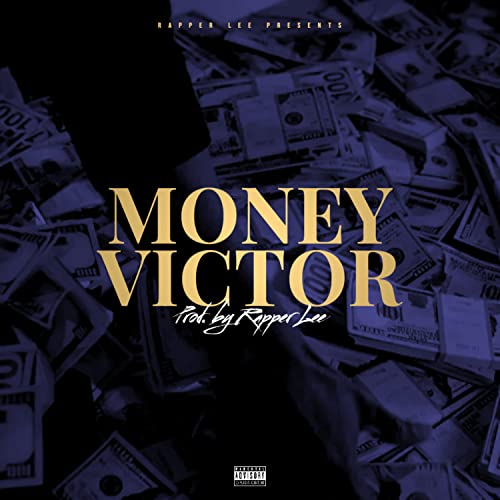 Play MONEY VICTOR by Rapper LEE on Amazon Music