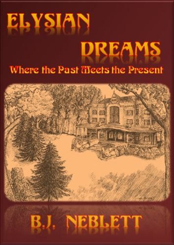 Amazon.com: Elysian Dreams: "Where the Past Meets the Present" eBook : Neblett, B.J.: Kindle Store