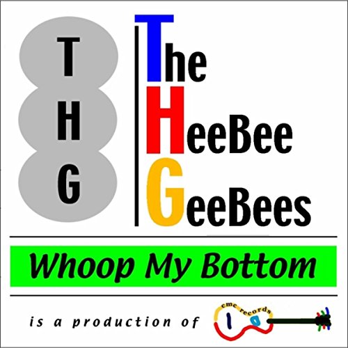 Play Whoop My Bottom by The Heebee Geebees on Amazon Music