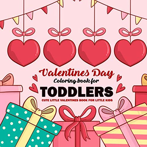 Valentines Day Coloring Book For Toddlers : Cute Little Valentines Book ...
