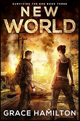 New World (Surviving the End): Amazon.co.uk: Hamilton, Grace ...