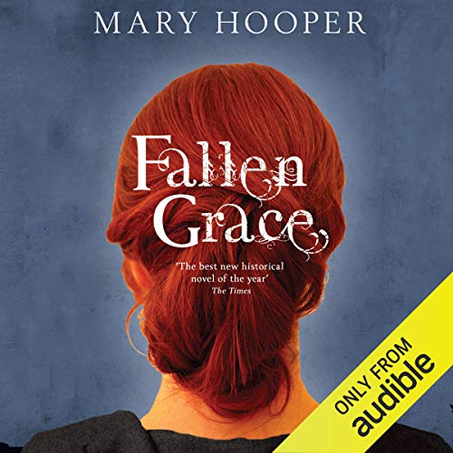 Fallen Grace (Audio Download): Mary Hooper, Kate Byers, Audible Studios ...