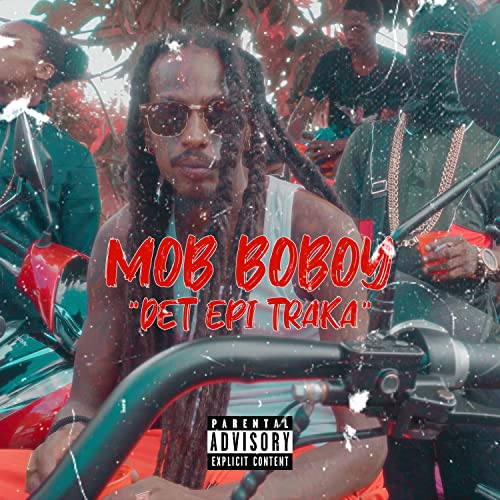 Écouter DET EPI TRAKA par Mob BoBoy sur Amazon Music Unlimited