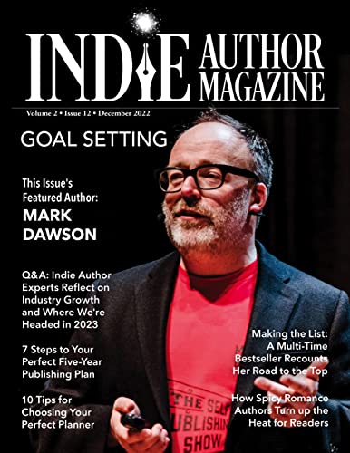 Indie Author Magazine Featuring Mark Dawson: Goal Setting, 7 Steps to ...