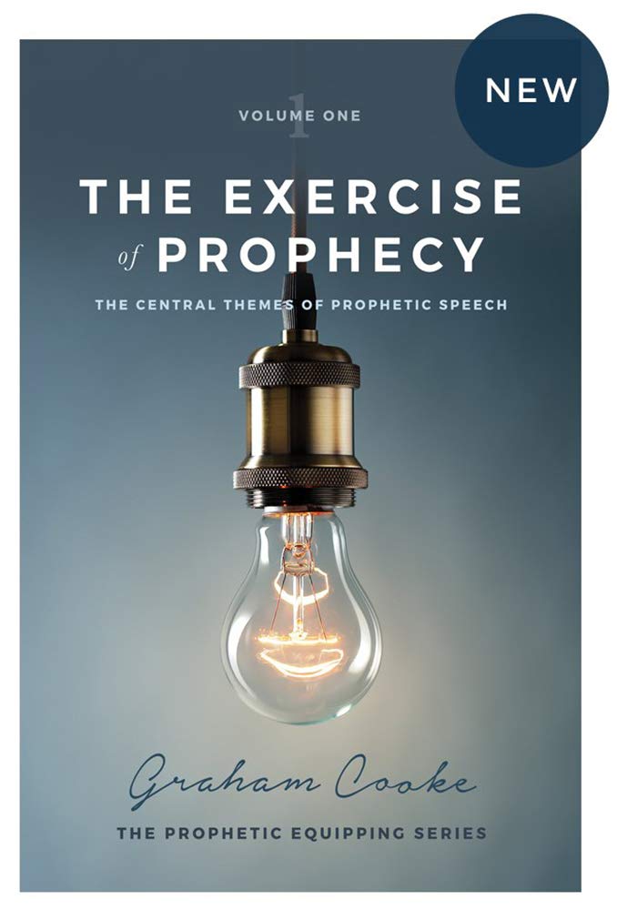 The Exercise of Prophecy: Graham Cooke: 9780989626286: Amazon.com: Books
