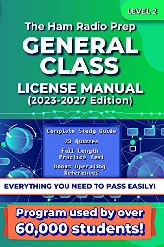 The Ham Radio Prep General Class License Manual (2023 - 2027), Prep ...