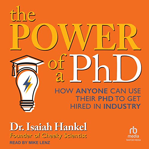 Amazon.com: The Power of a PhD: How Anyone Can Use Their PhD to Get ...