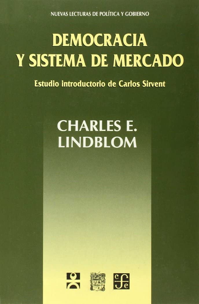 Democracia y sistema de mercado (Spanish Edition): Lindblom Charles E ...