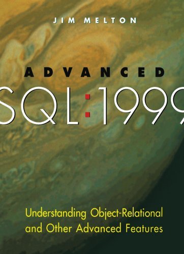 Advanced Sql1999 Understanding Object Relational And Other Advanced Features The Morgan
