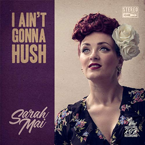 Amazon.com: I Ain't Gonna Hush : Sarah Mai: Digital Music