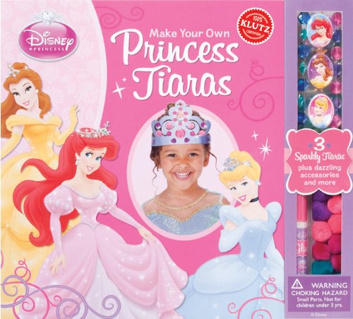 Make Your Own Princess Tiaras (Disney Princess): Editors Of Klutz ...