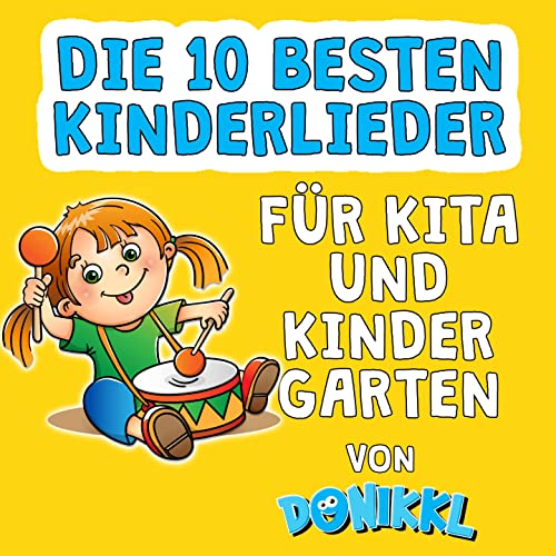 Die 10 besten Kinderlieder für Kita und Kindergarten von Donikkl bei ...