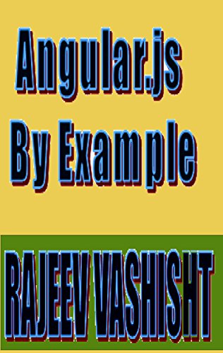 Amazon.com: Angular.js By Example eBook : Vashisht, Rajeev: Kindle Store