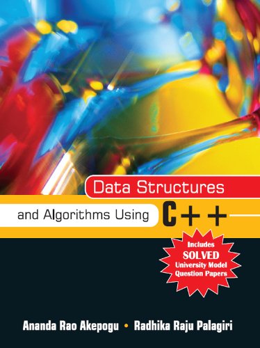 Data Structures and Algorithms Using C++: JNTU eBook : Akepogu, Ananda Rao, Palagiri, Radhika ...