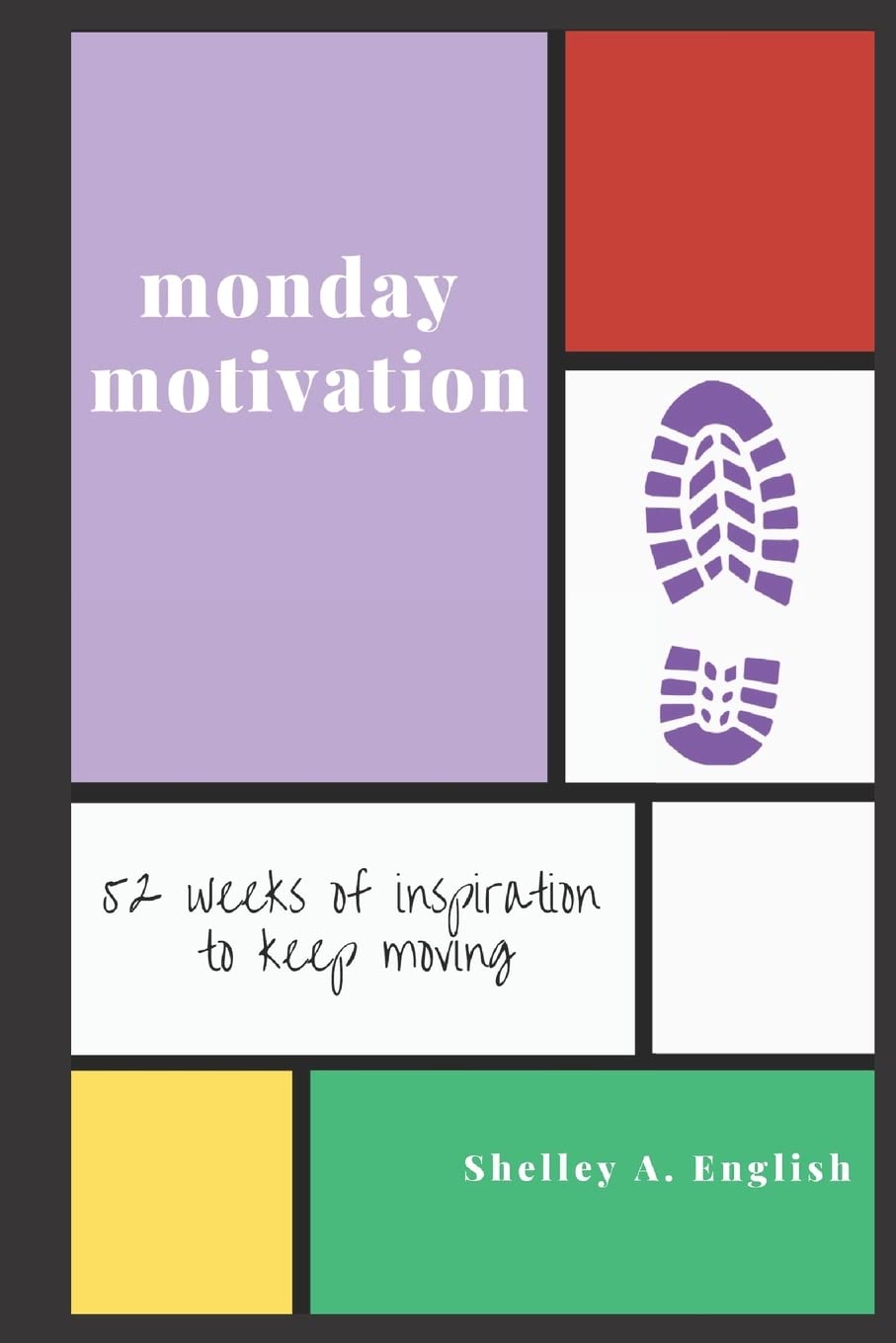 Monday Motivation: 52 Weeks of Inspiration to Keep Moving: English ...