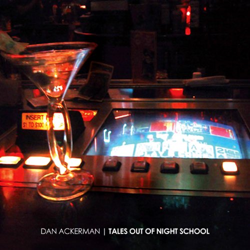 Play Tales Out of Night School by Dan Ackerman on Amazon Music