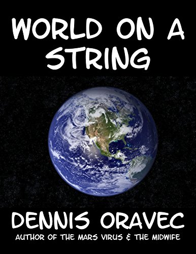 Amazon.com: WORLD ON A STRING eBook : Oravec, Dennis: Kindle Store