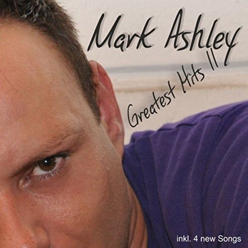 Play Greatest Hits II by Mark Ashley on Amazon Music