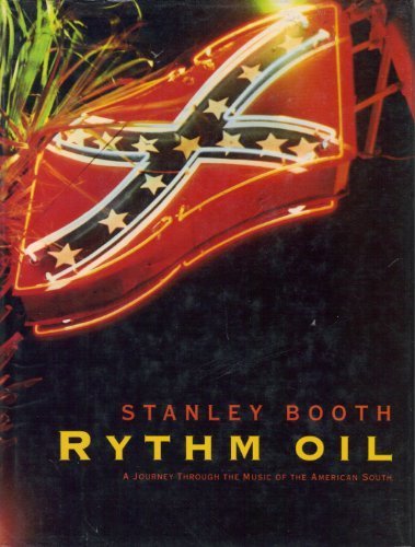 Rhythm Oil (Hardcover) by Stanley Booth (1991) Hardcover: Stanley Booth ...