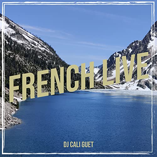 Écouter French Live par DJ CALI GUET sur Amazon Music Unlimited