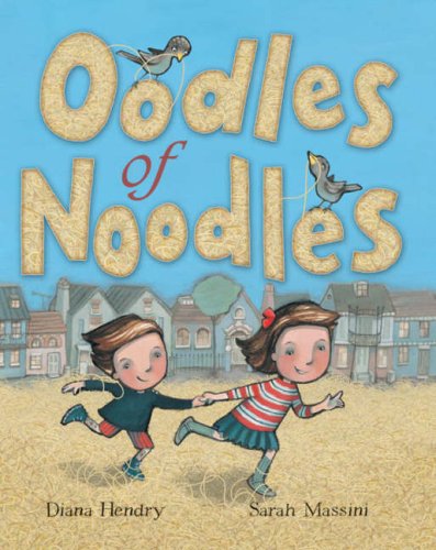 Oodles of Noodles: Amazon.co.uk: Hendry, Diana, Massini, Sarah ...