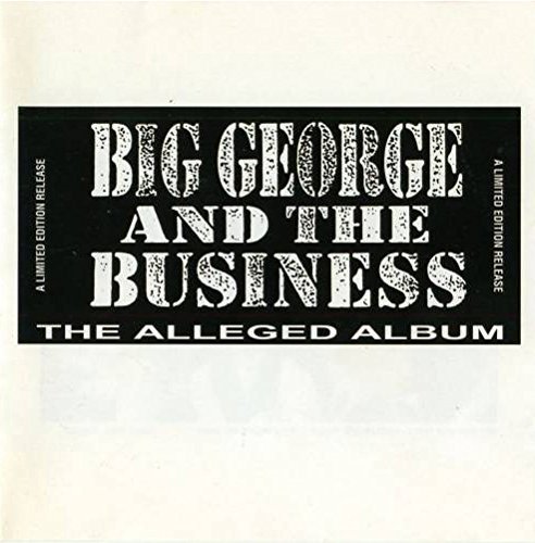 Alleged Album by Big George & The Business - : Amazon.de: Musik-CDs & Vinyl