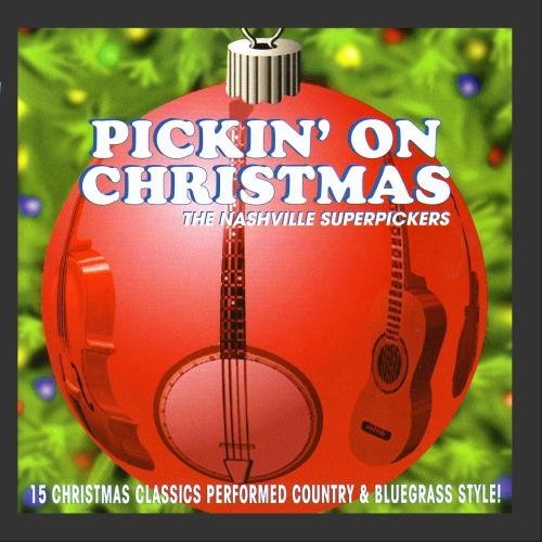 Pickin' On Christmas by The Nashville Superpickers - Amazon.com Music