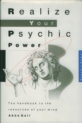 Realize Your Psychic Power - The Handbook To The Resources Of Your Mind ...