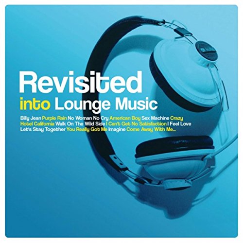 Amazon Music - Compilation Revisited Into Lounge MusicのRevisited Into ...