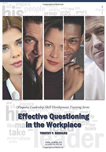 Effective Questioning in the Workplace: Pinpoint Leadership Skill ...