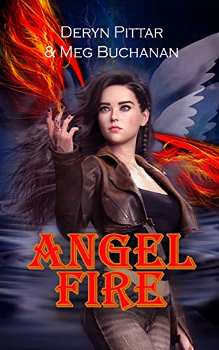 Angelfire: An Angel in Hiding. A Soldier in Love. eBook : Pittar, Deryn, Buchanan, Meg: Amazon ...
