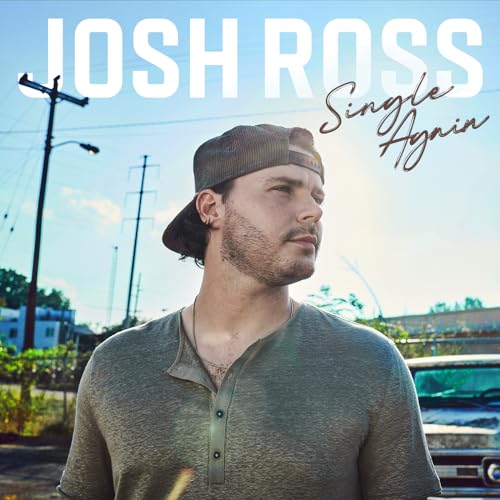 Play Single Again by Josh Ross on Amazon Music Unlimited