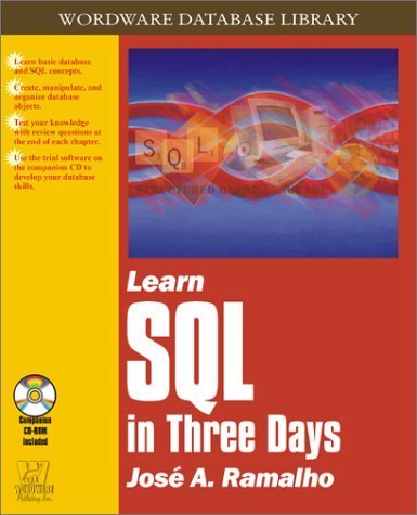 Learn SQL in Three Days (Wordware Database Library): Ramalho, Jose A ...