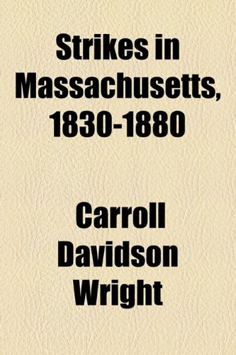 Strikes in Massachusetts, 1830-1880 : Amazon.es: Libros