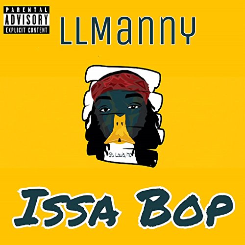 Issa Bop [Explicit] by Llmanny on Amazon Music - Amazon.com