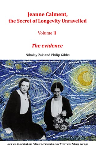 Jeanne Calment, the Secret of Longevity Unravelled: Volume II, The ...