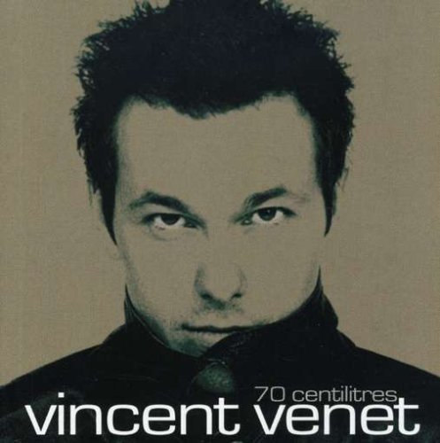 Venet, Vincent - 70 Centilitres - Amazon.com Music