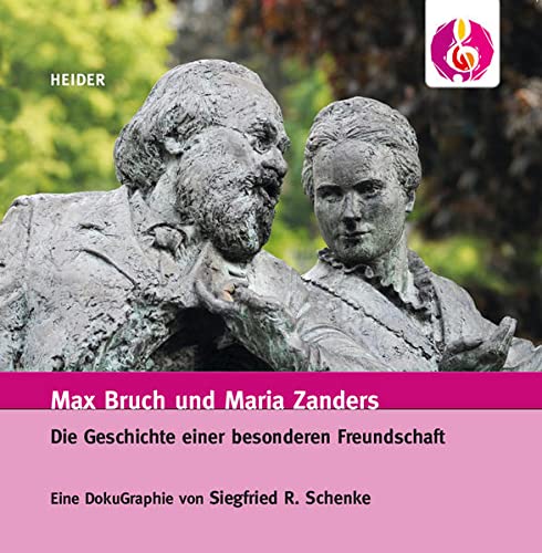 Max Bruch und Maria Zanders: Die Geschichte einer besonderen ...