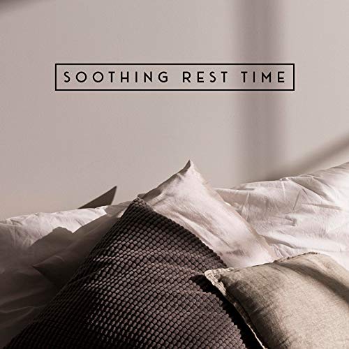 Amazon.com: Soothing Rest Time: Deeply Calming, Relaxing and Stress ...