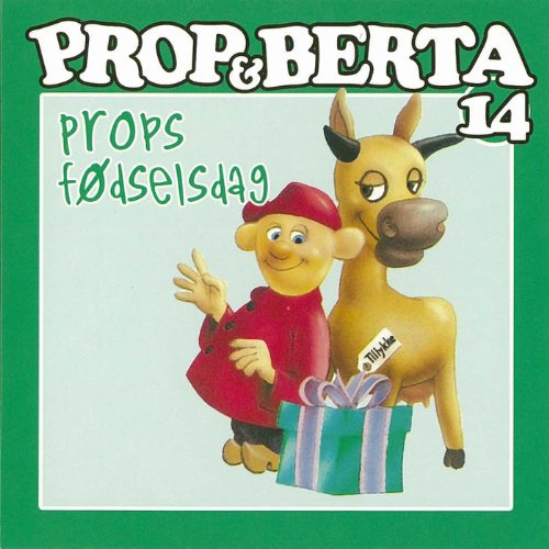 Prop Og Berta 14 (Props Fødselsdag) by Prop Og Berta on Amazon Music ...