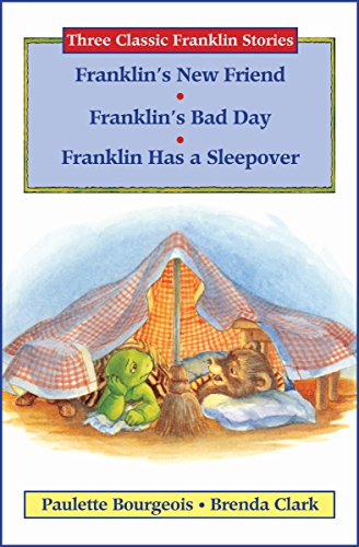 Three Classic Franklin Stories Volume Five: Franklin's New Friend ...