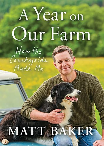 A Year On Our Farm: Amazon.co.uk: Baker, Matt, Baker, Matt ...