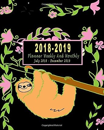 2018-2019 Planner Weekly And Monthly: July 2018 To December 2019: 2018 ...