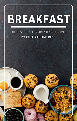 Breakfast Recipes: The Best Healthy Breakfast Recipes - Kindle edition ...