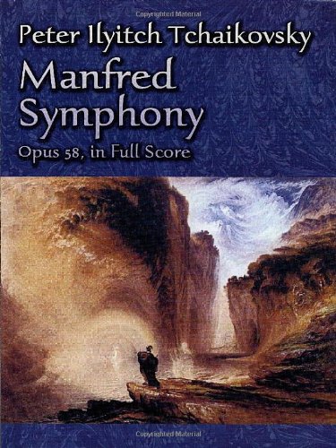 Manfred Symphony, Opus 58, in Full Score (Dover Music Scores ...