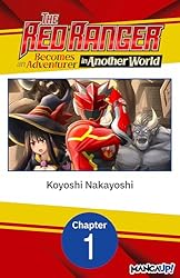 Amazon.com: The Red Ranger Becomes an Adventurer in Another World #001 ...