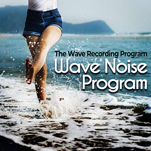 Wave Noise Program by The Wave Recording Program on Amazon Music ...