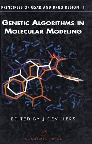 Genetic Algorithms in Molecular Modeling (Principles of QSAR and Drug ...